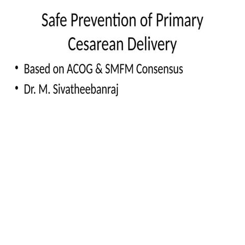 Safe_Prevention_Primary_Cesarean_ACOG_SMFM.pptx