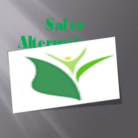 Safer Alternative to Drugs | PPT