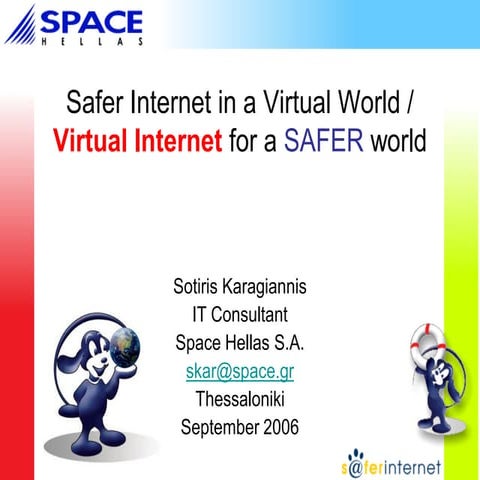 My presentation for Kids Safety "Safer internet in a virtual world ...