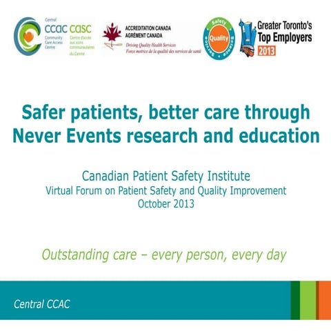 Safer patients, better care through never events, research and ...