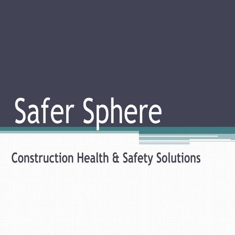 Safer Sphere | PPTX | Construction Industry | Industries