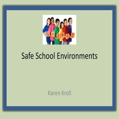 Safe school environments | PPTX