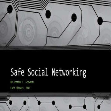 Safe social networking | PPTX | Social Networking | Internet