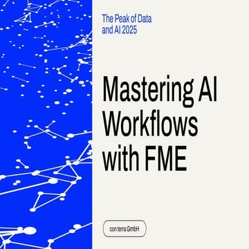 Mastering AI Workflows with FME by Mark Döring | PDF