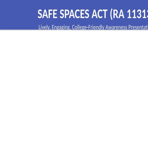 SAFE SPACES ACT .pptx