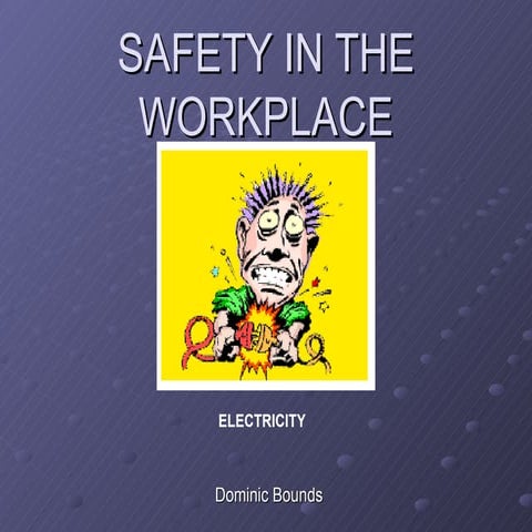 Safety In The Workplace | PPT
