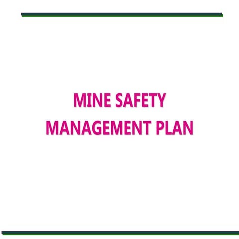 Safety Management Plan for Mine working.ppt