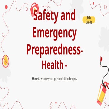 Safety and Emergency Preparedness - Health - 8th Grade by Slidesgo.pptx