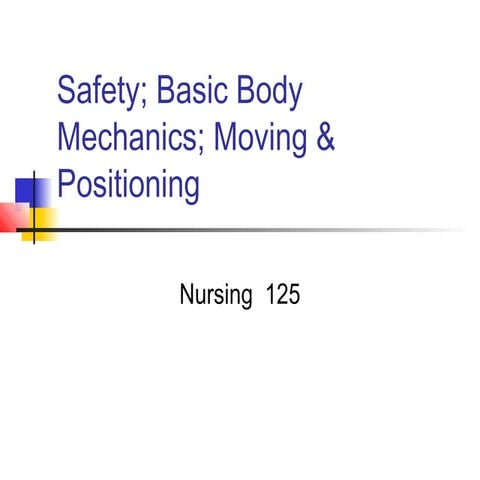 Body Mechanics in Nursing | PPTX
