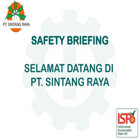 Safety Briefing example PT. Sintang Raya | PPTX