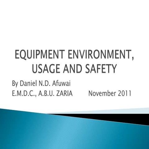 Safety & environmental usage of equipment | PPTX