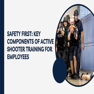 Safety First Key Components of Active Shooter Training for Employees (1 ...