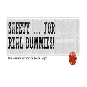 Safety for real dummies | PPT