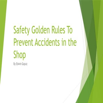 Safety Golden Rules To Prevent Accidents in the Shop.pptx