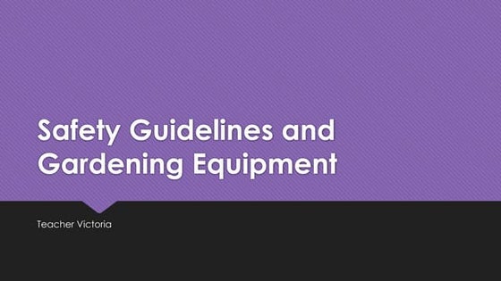 Gardening Tools and their Uses TLE 6 | PPTX
