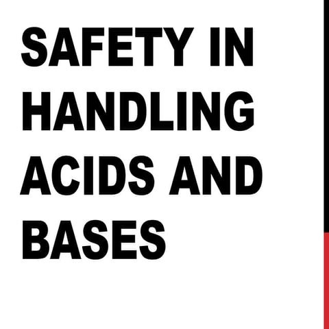 Safety in handling acids and bases | PPTX