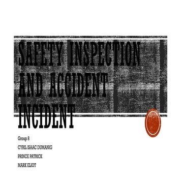 Safety inspection and accident Incident.pptx