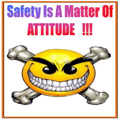Safety Is A Matter Of Attitude | PPTX
