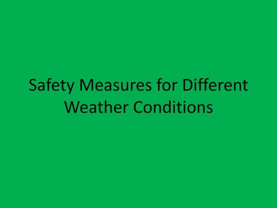 Safety Actions on Different Weather Conditions.pptx