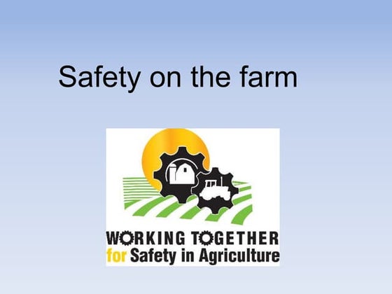 APPLY APPROPRIATE SAFETY MEASURES WHILE WORKING IN FARM.pptx
