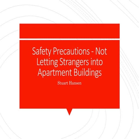 Safety Precautions - Not Letting Strangers into Apartment Buildings | PPTX