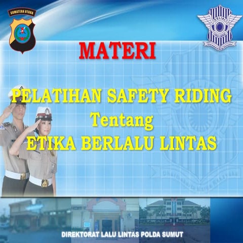 SAFETY RIDING TENTANG ETIKA BERLALULINTAS | PPTX