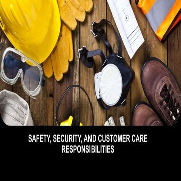 SAFETY, SECURITY, AND CUSTOMER CARE RESPONSIBILITIES.pptx