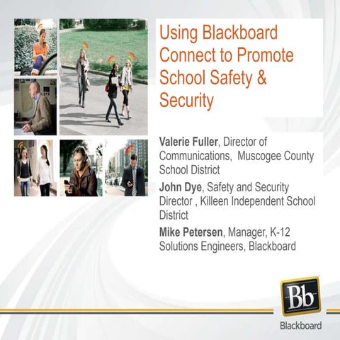 Using Blackboard Connect to Assist with School Safety & Security | PPT