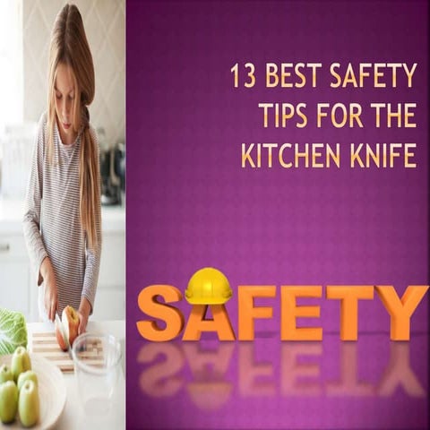 Safety tips for kitchen knife | PPTX