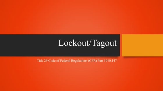 Lock-Out Tag-Out (LOTO) Training | PPT