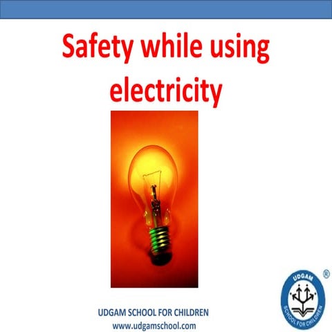 Safety while using electricity | PPT