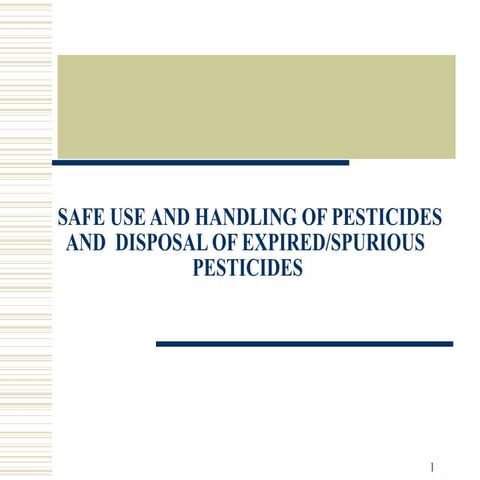 SAFE USE AND HANDLING OF PESTICIDES.ppt, safe handling and | PPT