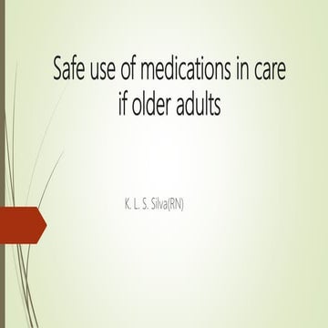 Safe use of medications in care if older | PPTX