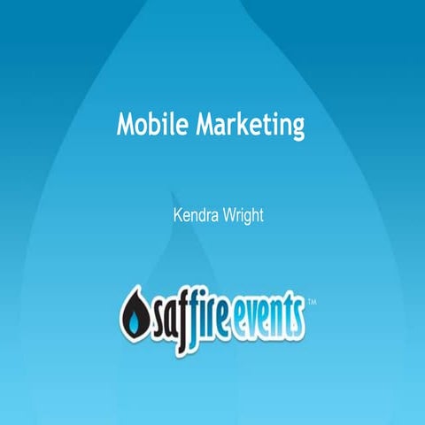 Saffire Events Presentation on Mobile Marketing - WFA | PPTX ...