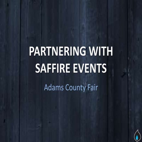 Saffire events presentation Adams County Fair | PPTX
