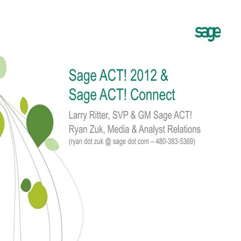 Sage ACT! 2012 Analyst & Media Deck | PPT