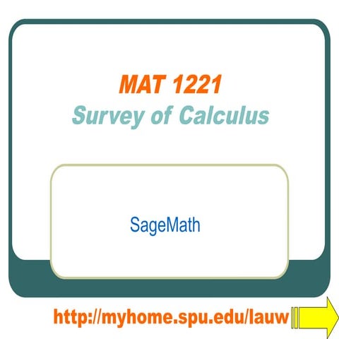 MAT1221 Sage Mathematics Calculus - Survey | PPTX