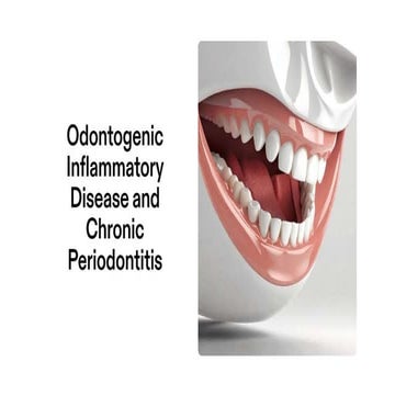 odontogenic inflammatory disease and chronic periodontitis | PPTX