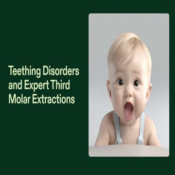 teething disorders and expert third molar extraction | PPTX