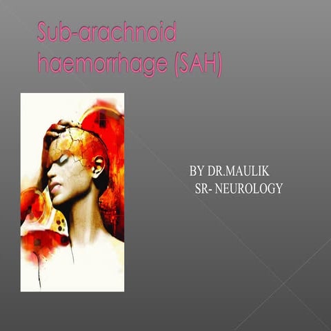 Sub-arachnoid hemorrhage | PPT