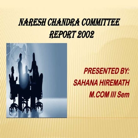 Naresh Chandra Committee Report | PPTX