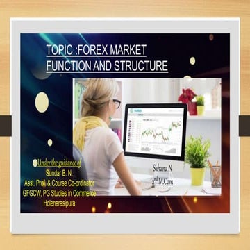 Forex Market - Function and Structure | PPTX