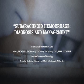 Subarachnoid Hemorrhage: Diagnosis and Management | PPTX