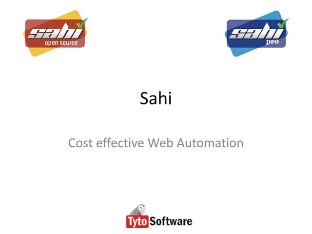 Sahi Web Automation and Testing Tool | PPT Sahi Web Automation and Testing Tool | PPT