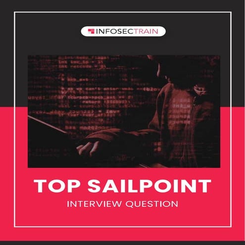 TOP SAILPOINT INTERVIEW QUESTION | PDF | Cloud Computing | Internet