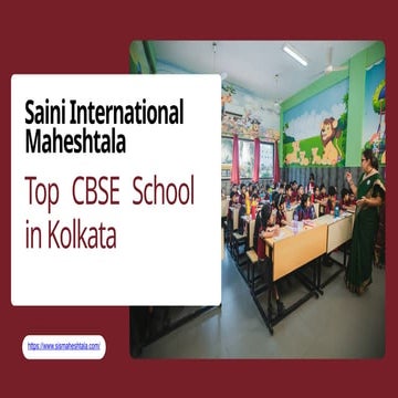 Saini International Maheshtala – Kolkata’s Premier CBSE School for ...