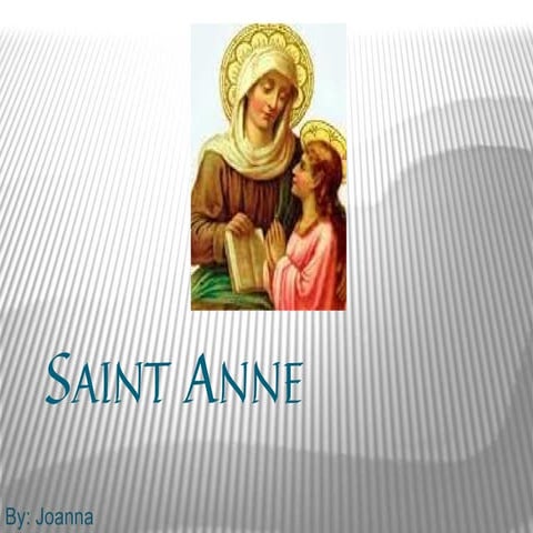Saint Anne By Joanna | PPT