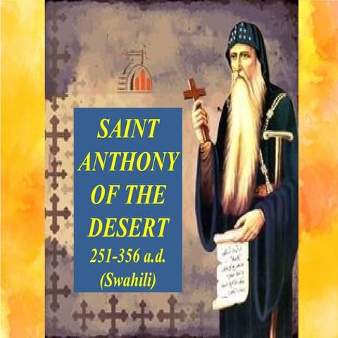Saint Anthony of the Egypt 251-256 (Swahili).pptx