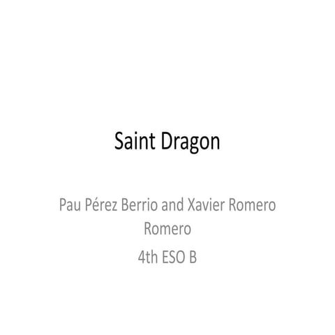 Saint dragon | PPTX