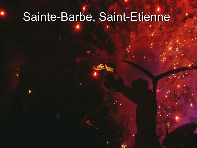 Fête de la Sainte-Barbe à Saint-Etienne